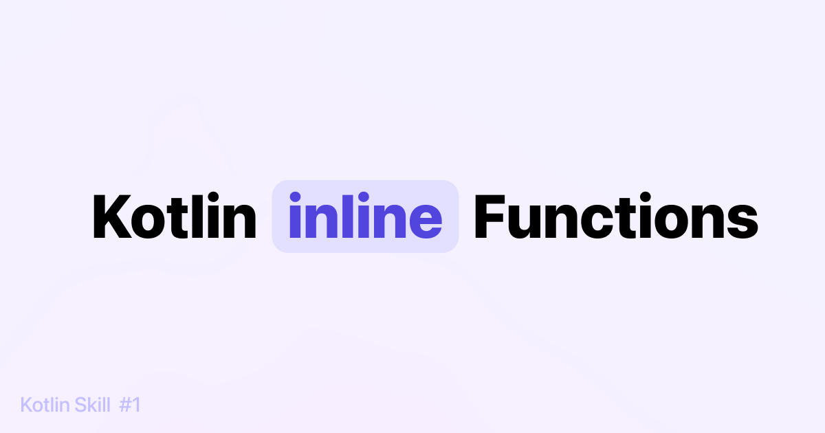 Enhancing App Security With Kotlin Inline Functions 7877